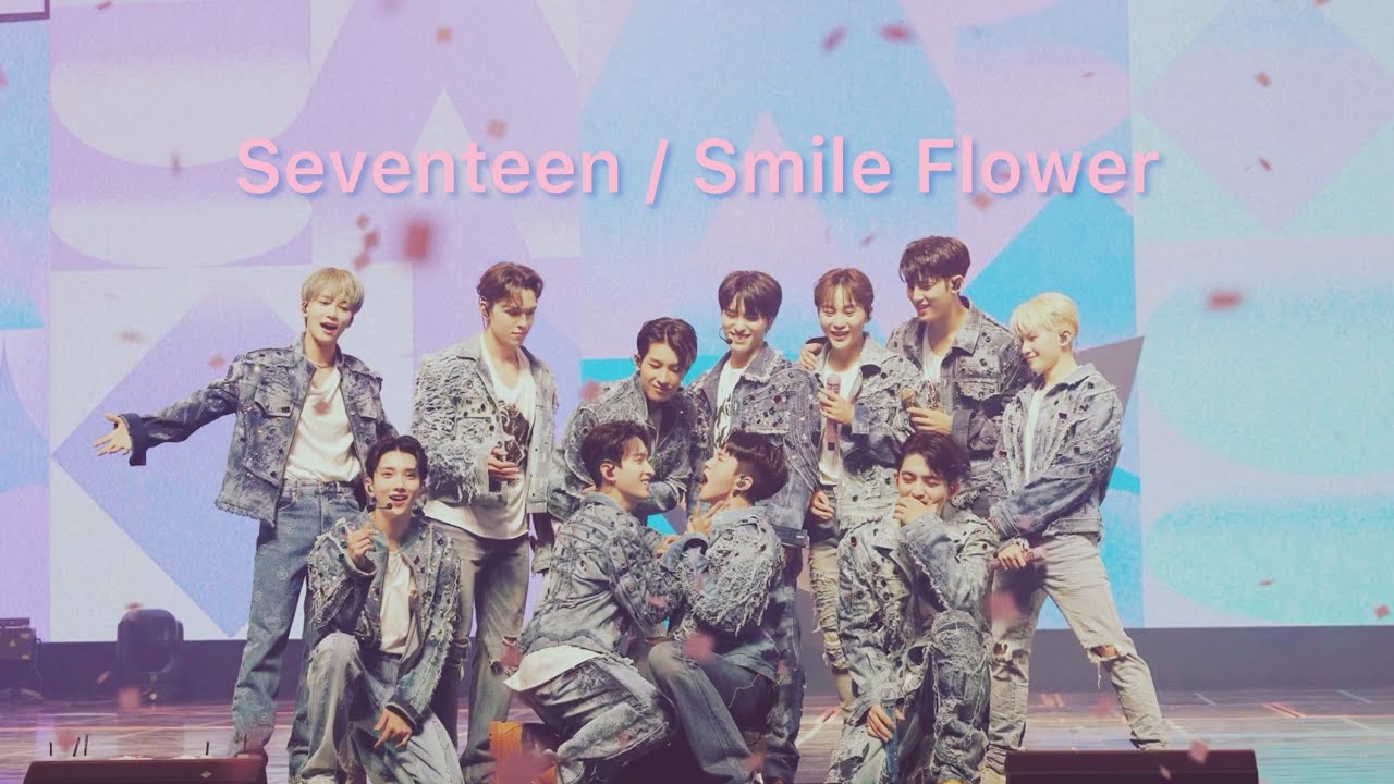 Seventeen / Smile Flower 日本語訳 - YouTube