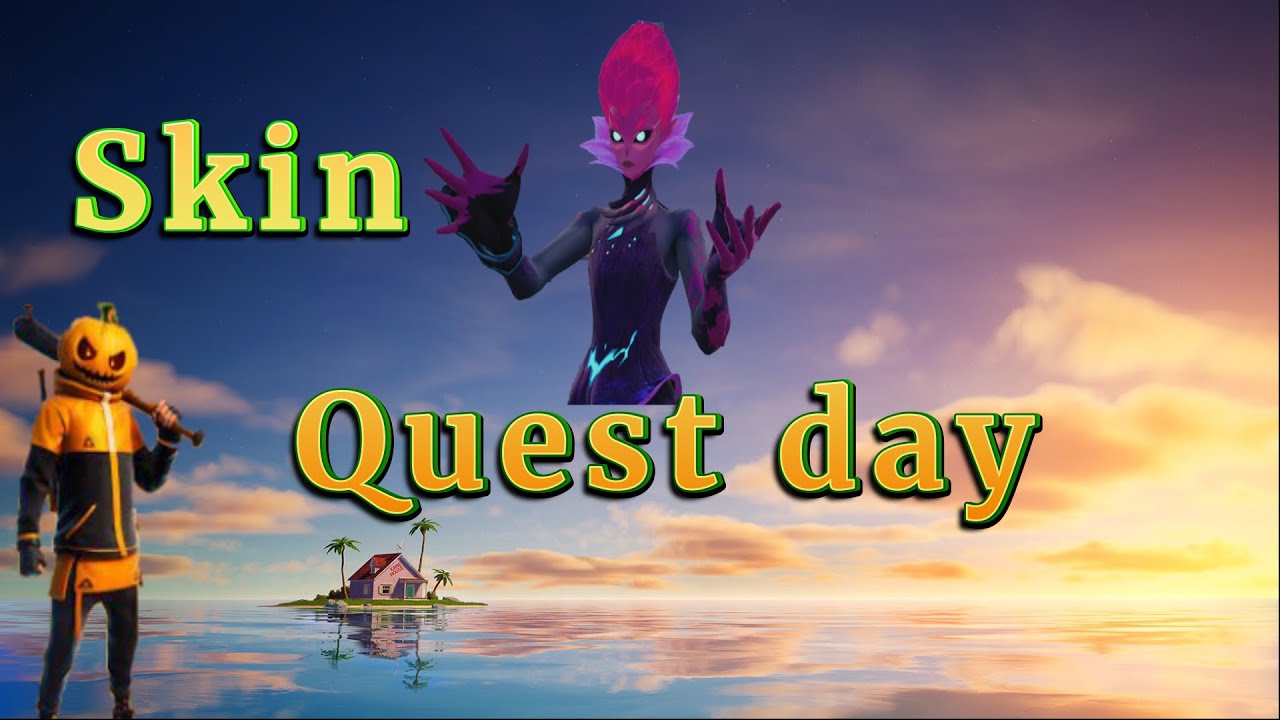 Skin Quest day - YouTube