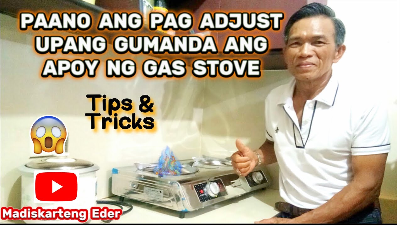 PAANO ANG PAG ADJUST UPANG GUMANDA ANG APOY NG GAS STOVE | Madiskarteng ...