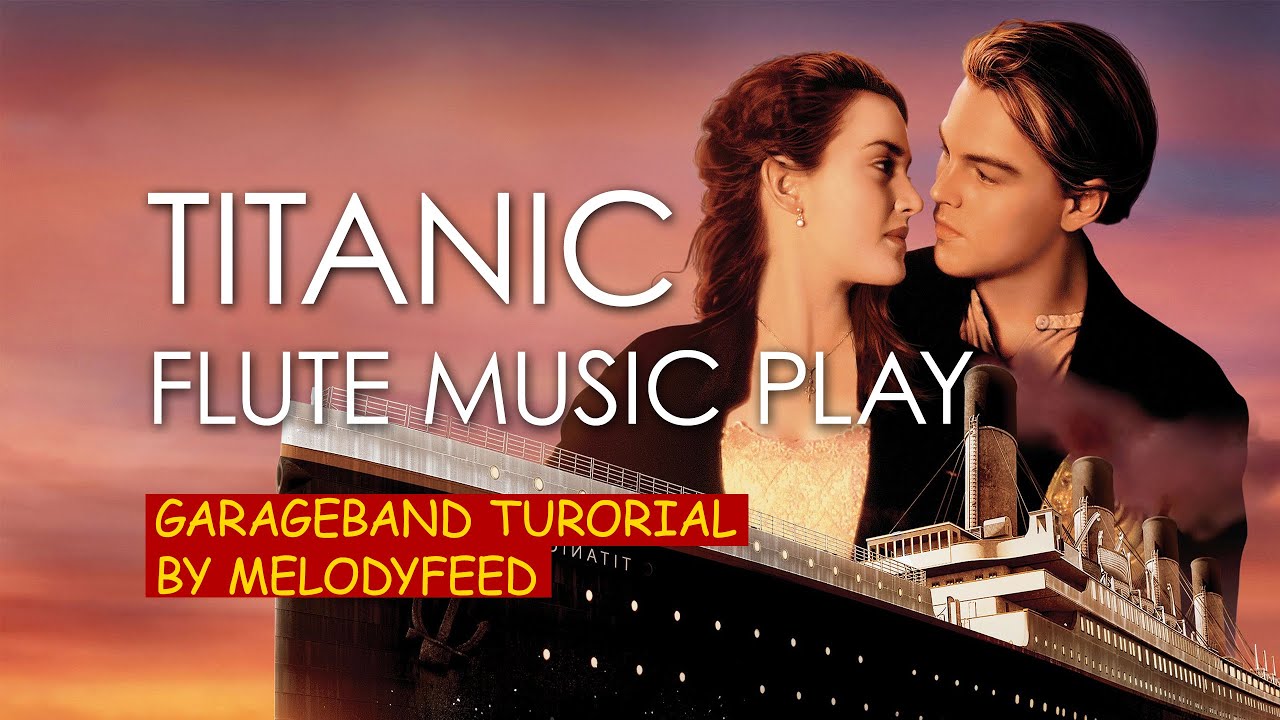 Titanic Music in Flute - My heart will go on - Sensational Feeling (ORG ...
