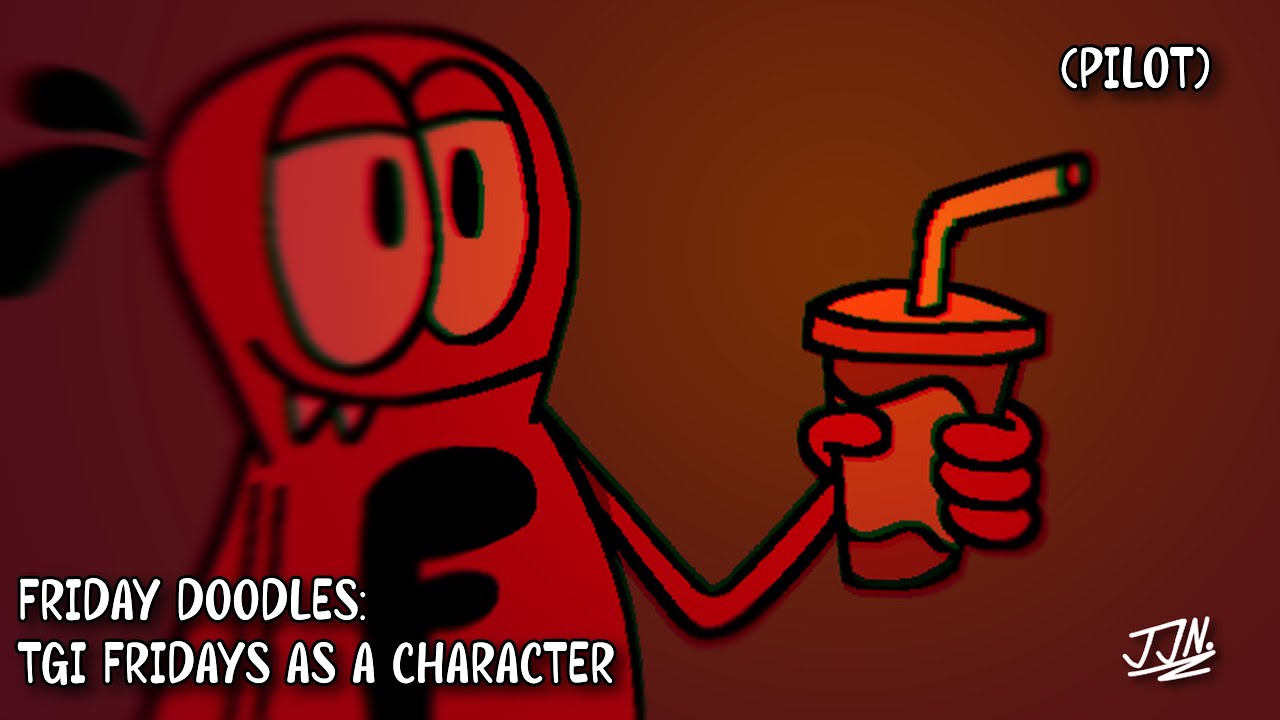 Friday Doodles – TGI Fridays Reimagined as a Character (EPISODE 1 ...
