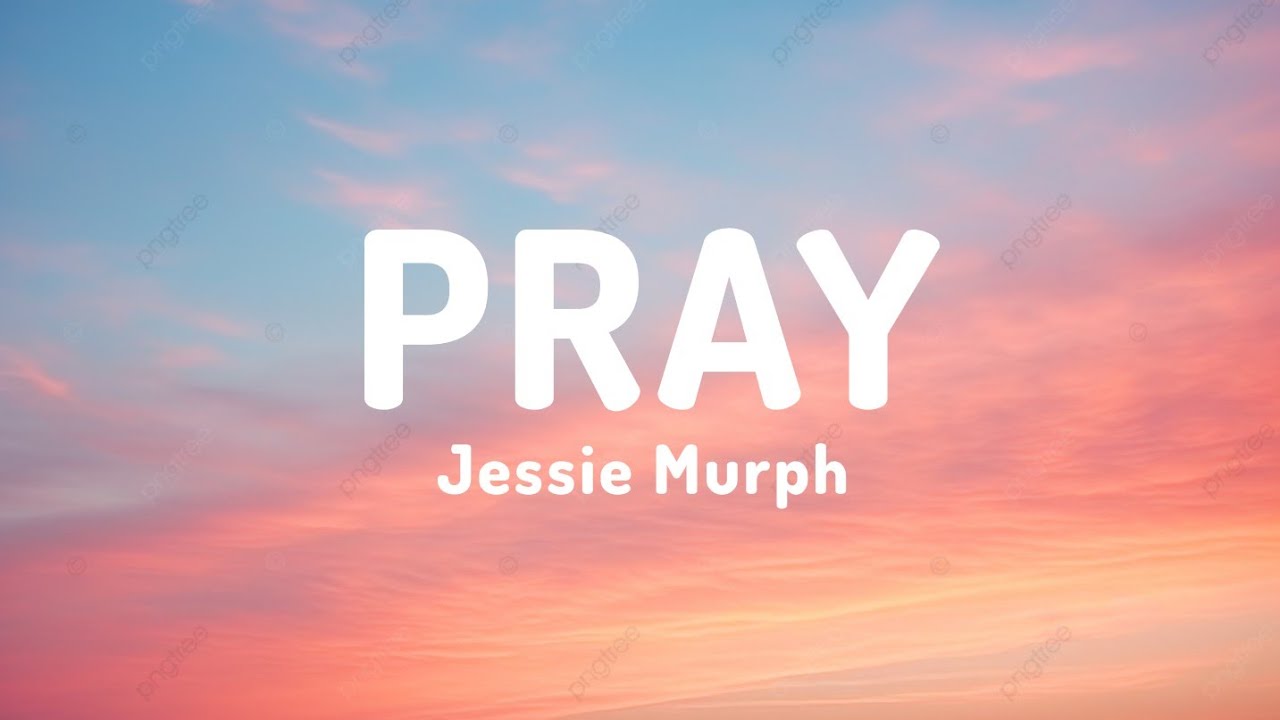 Pray (Jessie Murph) - YouTube