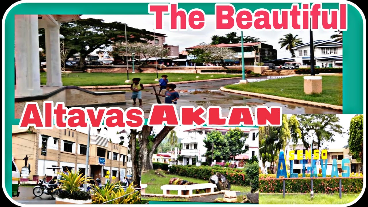ALTAVAS AKLAN | BEAUTIFUL TOWN OF ALTAVAS | AKLAN PHILIPPINES 🇵🇭REGION ...