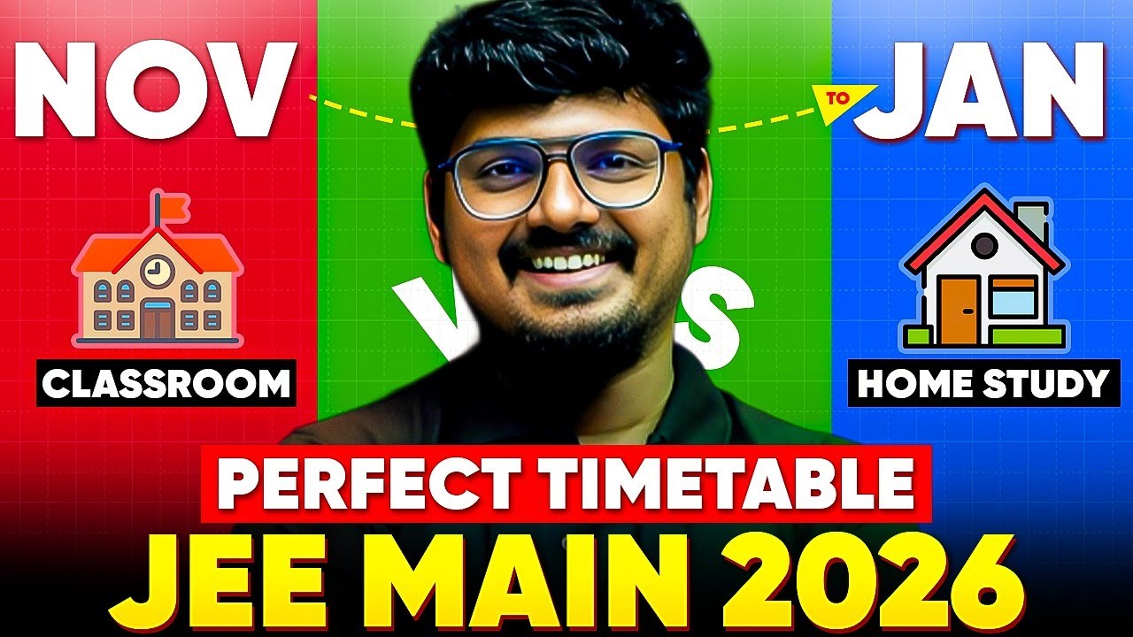 Follow This Timetable To Crack JEE Main 2026 | 14 Hours/Day Complete ...