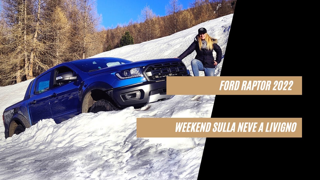 Ford Raptor: weekend sulla neve a Livigno! - YouTube