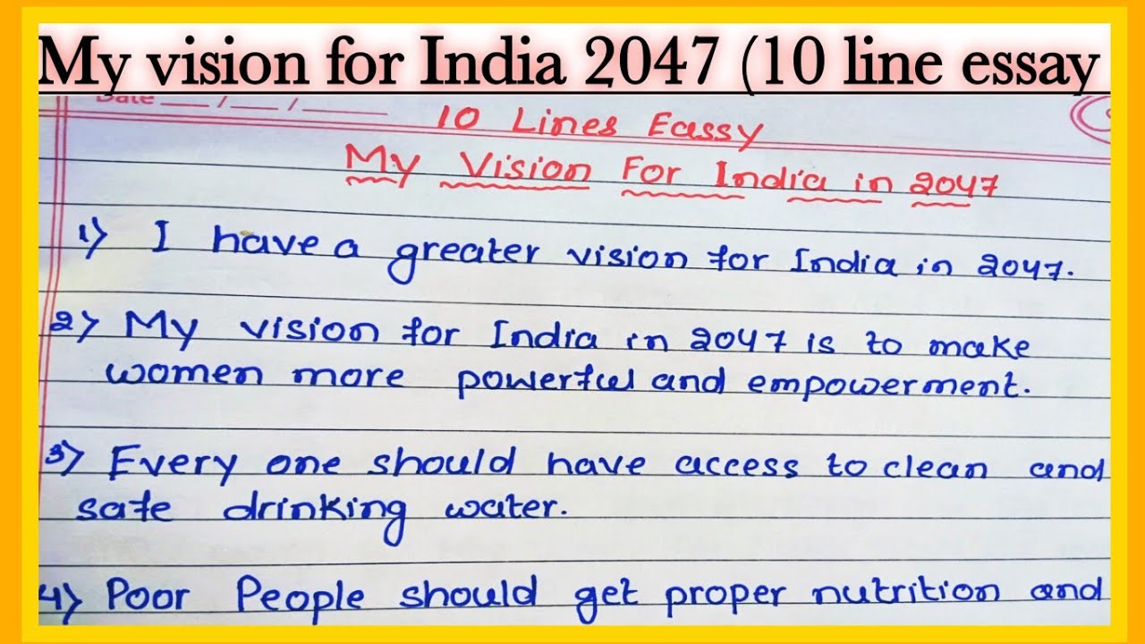 10 line essay on My vision for India 2047 in English l My vision for ...