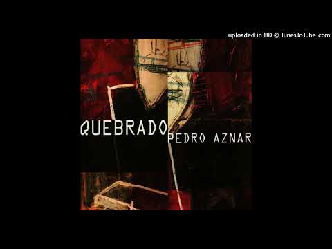 Pedro Aznar - Lina De Luto (432 Hz)