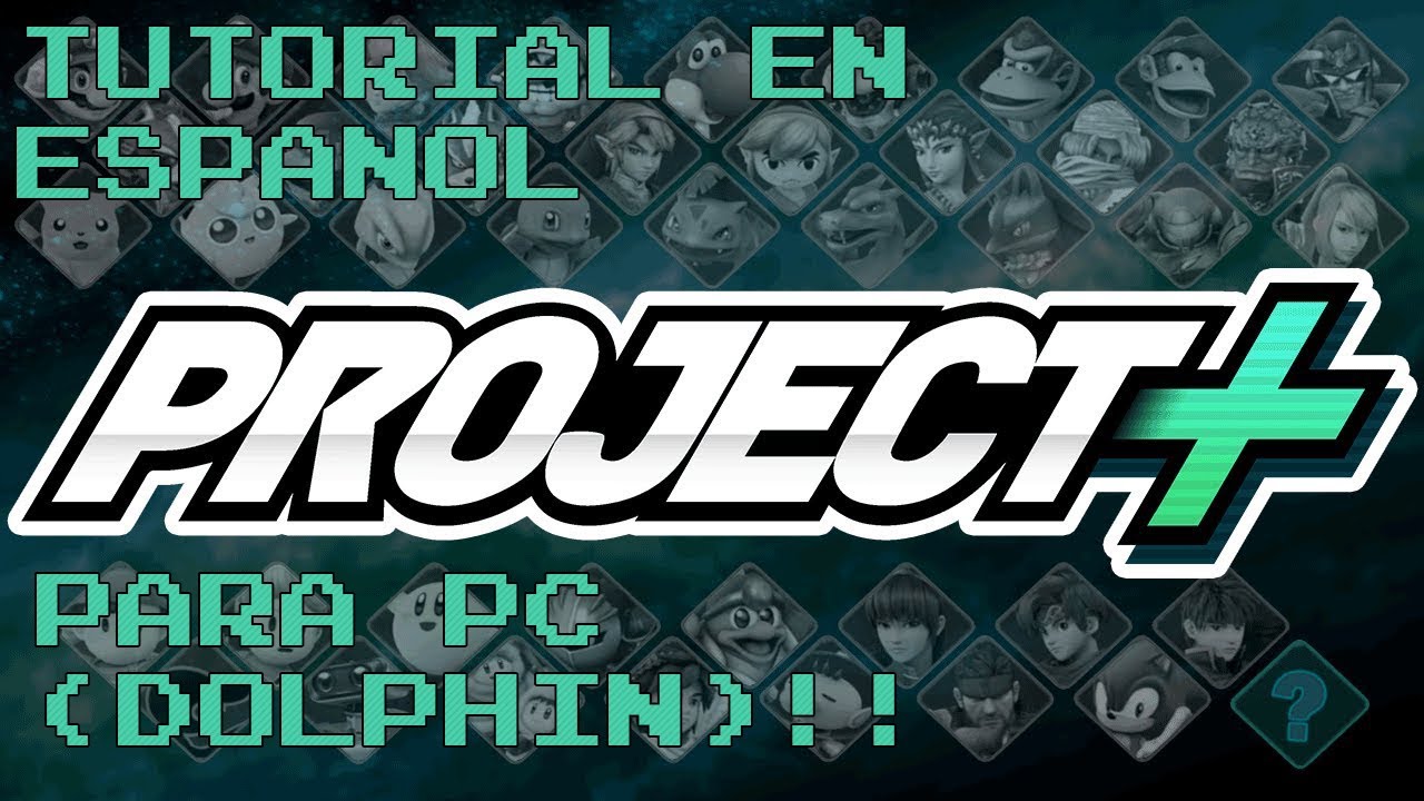 (ES) Tutorial Para Descargar y Jugar Project Plus en PC (Dolphin) - YouTube
