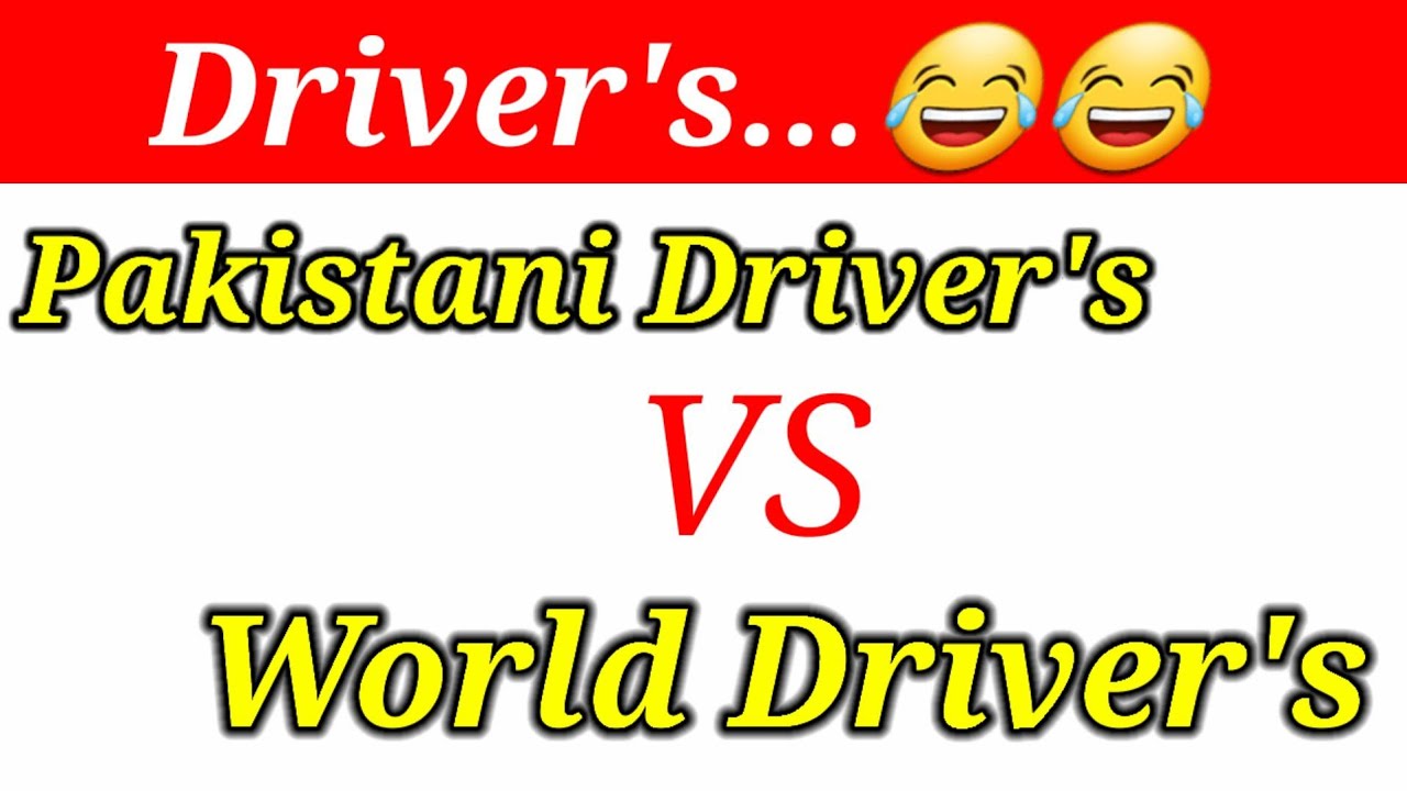 World Top Drivers VS pakistani Drivers..😂😂 - YouTube