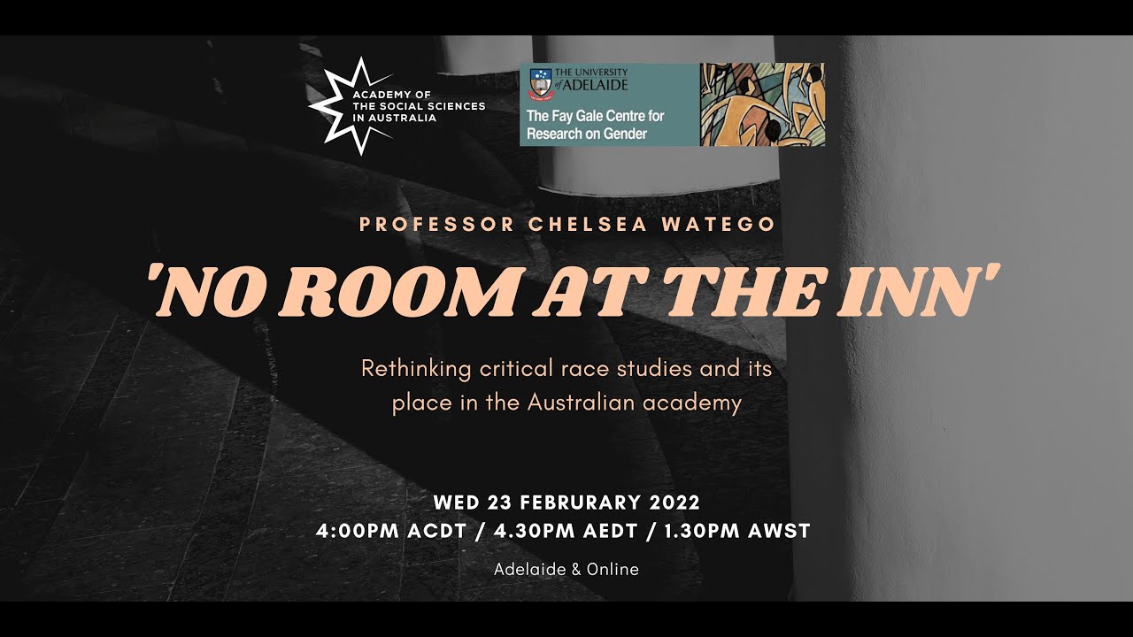 'No Room at the Inn' - Chelsea Watego 2022 Fay Gale Lecture - YouTube