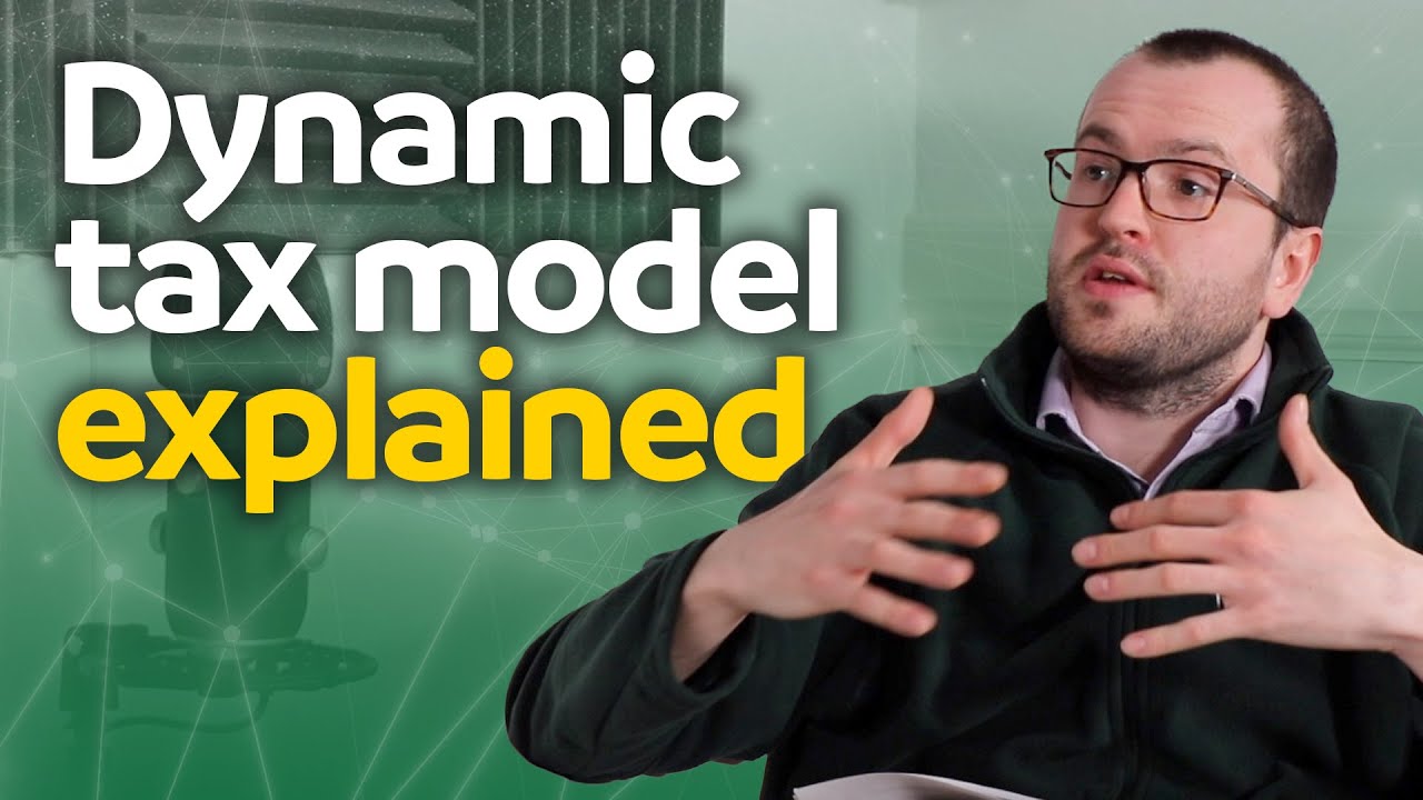Understanding the dynamic tax model - YouTube