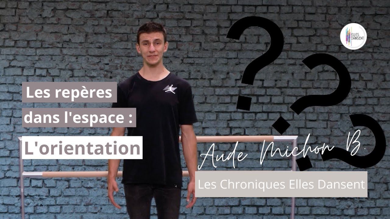 #6 Les Repères dans l’Espace : l’Orientation - YouTube