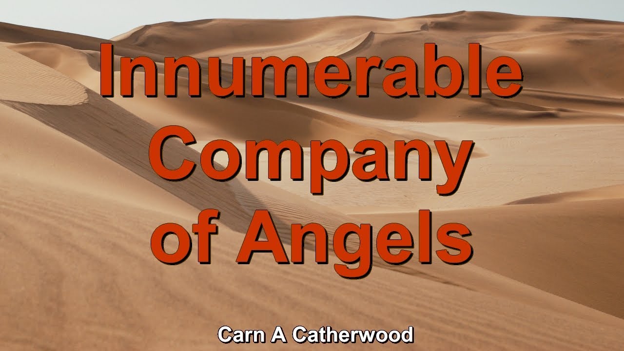 Innumerable Company of Angels - Carn Catherwood - YouTube