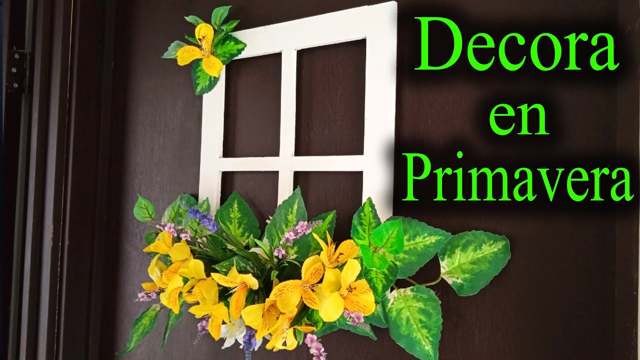 🌻🌿DECORACION DE PRIMAVERA PARA TU PUERTA O PARED / manualidades/ DIY ...
