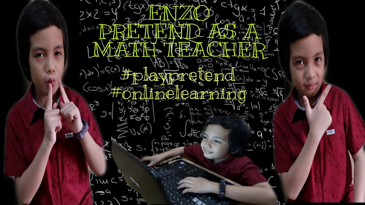 | ENZO PRETEND AS A MATH TEACHER | PLAY PRETEND | PERFORMANCE TASK IN ...
