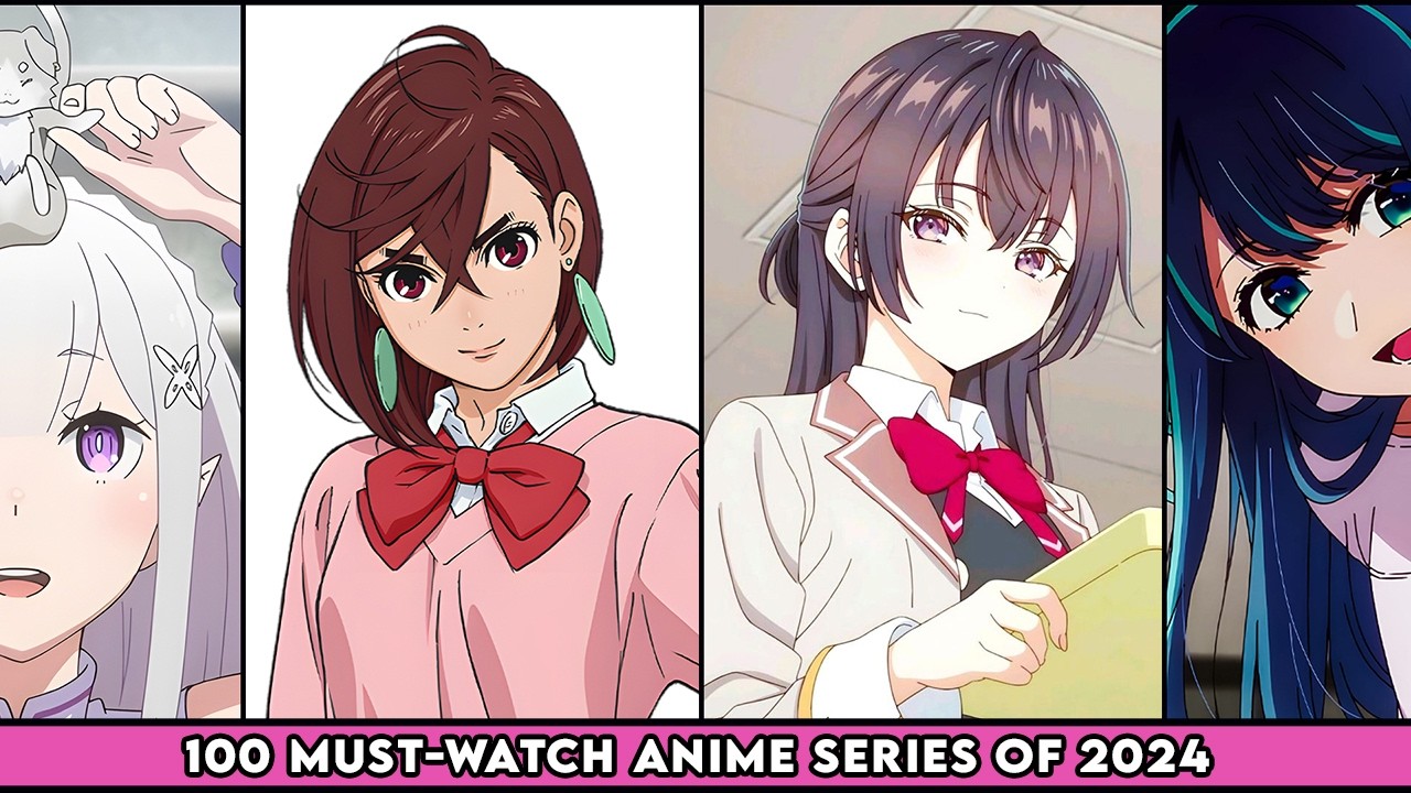 100 Must-Watch Anime Series of 2024 - YouTube
