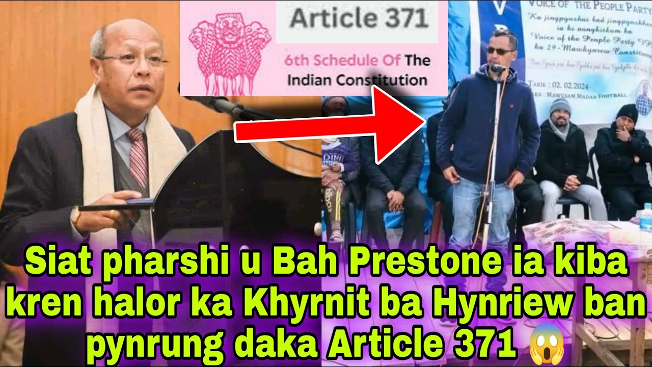 Siat pharshi u Bah Prestone ia kiba kren halor ka Khyrnit ba Hynriew ...