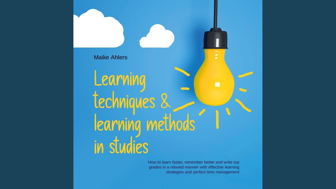 Chapter 3.22 - Learning Techniques & Learning Methods in Studies: How ...