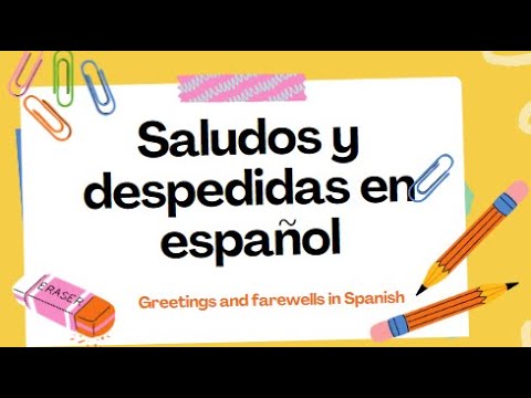 Greetings and farewells in Spanish - YouTube