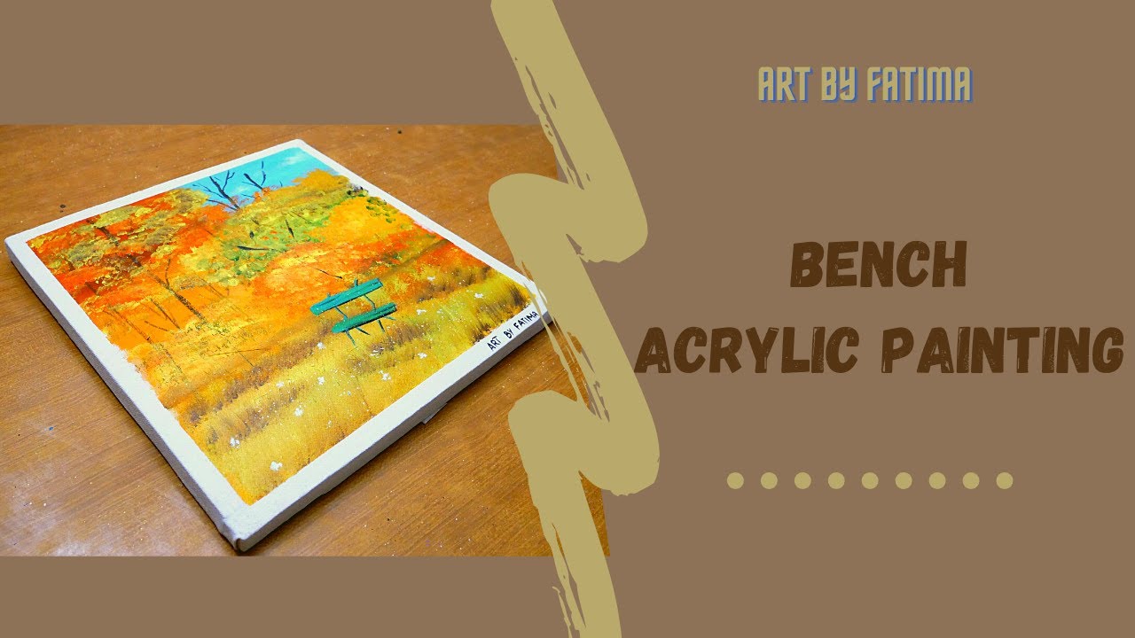 Bench | Acrylic Painting | Step by Step | By Fatima's Art - YouTube