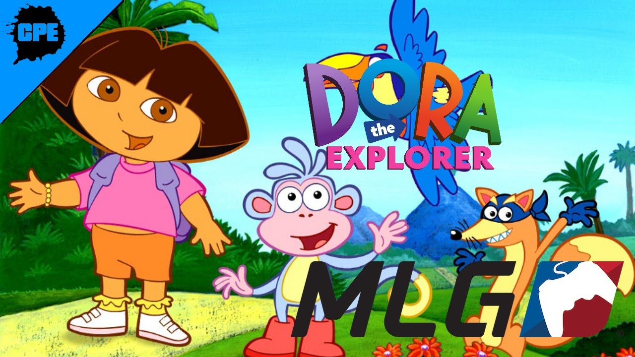 DORA THE EXPLORER MLG - YouTube