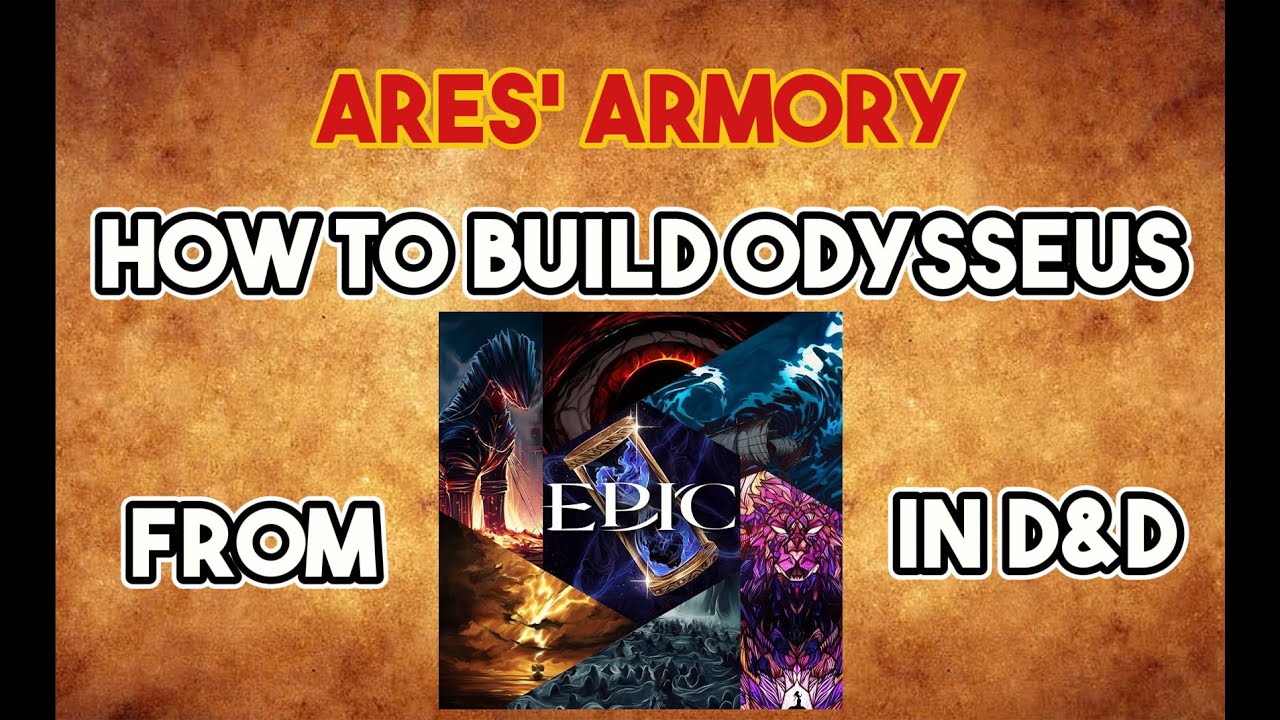 Ares' Armory - How to build Odysseus in D&D 5e! - YouTube