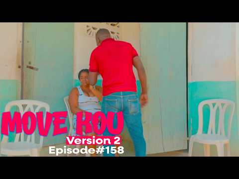 MOVE KOU Version 2 Episode #158•Dema-Ton Tine-Tibouksen-Zòbòt-Lala-Mia-Bouliki-Jan-Sylna-Banane-Paga