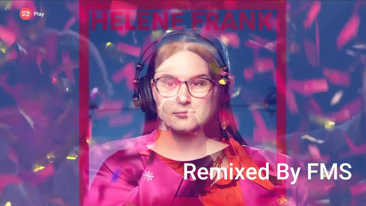 Helene Frank - Verden Findes (Remixed By FMS) Remix 2024 - YouTube Music