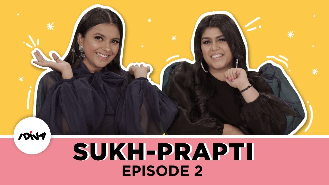 Sukh Prapti Episode 2 Ft. RJ Sukriti And Prapti Elizabeth | Every ...
