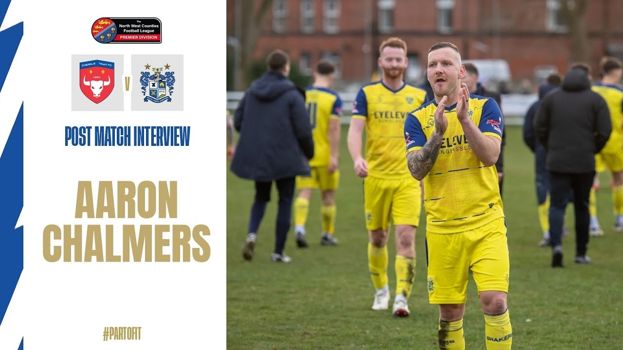 Aaron Chalmers - Cheadle Town (a) | Post Match Interview | Bury FC ...
