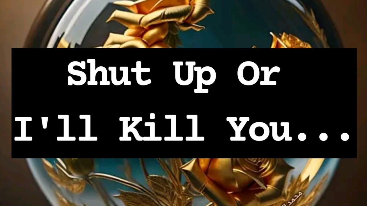 Shut Up Or I'll Kill You...🌹💌😍💝🥰💕 || Love Letter 💕🥰💝😍💌🌹 - YouTube