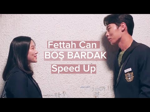 🌼Fettah Can - Boş Bardak (speed up) /( Lyrics / Sözleri ) | Extraordinary You🌼