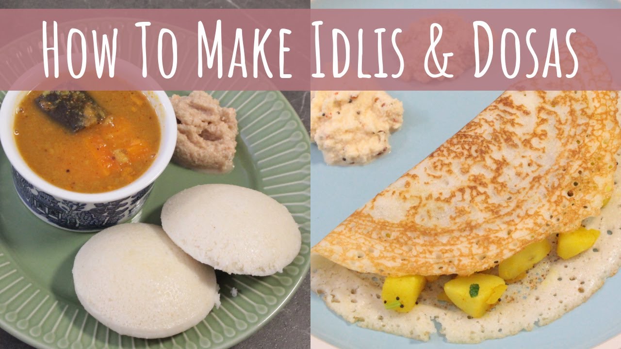 How to make delicious Idlis and Dosas | Homemade Batter | Bonus ...