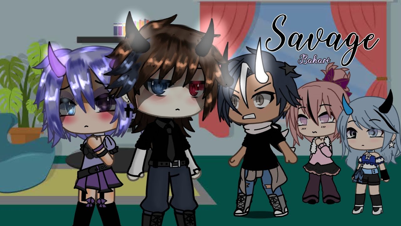 Savage ~GLMV made by Gacha Violet - YouTube