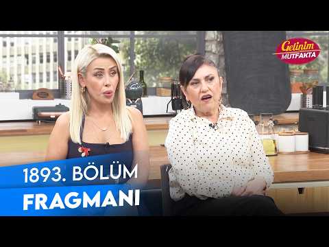 Gelinim Mutfakta 1893. Bölüm Fragmanı