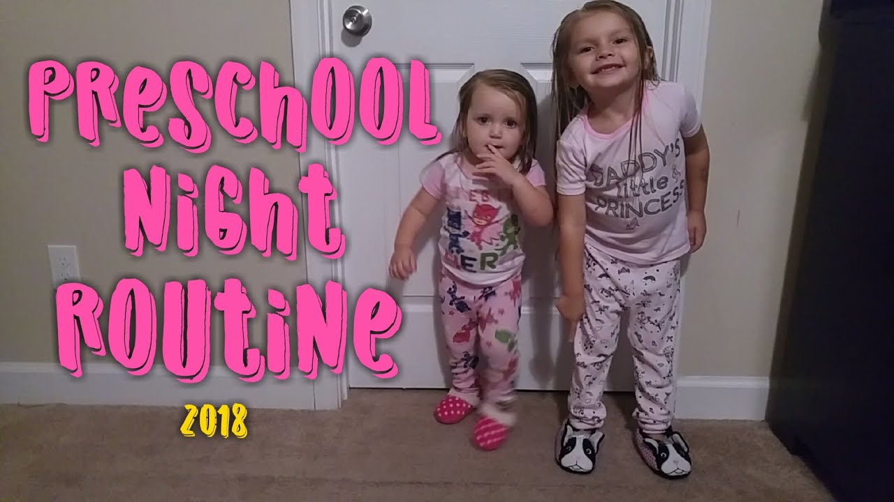 PRESCHOOL NIGHT ROUTINE - 2018 - YouTube