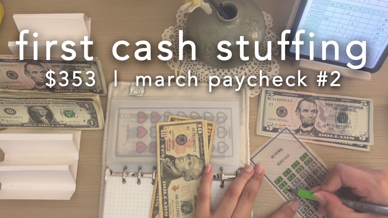 first cash stuffing | $353 | march paycheck #2 | low income | part-time ...