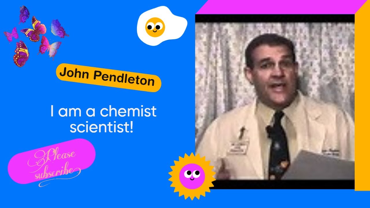 I am a chemist scientist! (John Pendleton) - YouTube