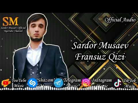 Sardor Musaev | Fransuz Qizi (Official Audio)