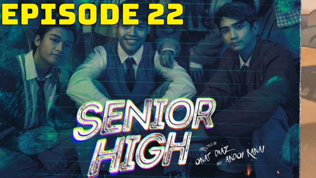 Senior High Episode 22 (2023) | Release Date, PREVIEW - YouTube