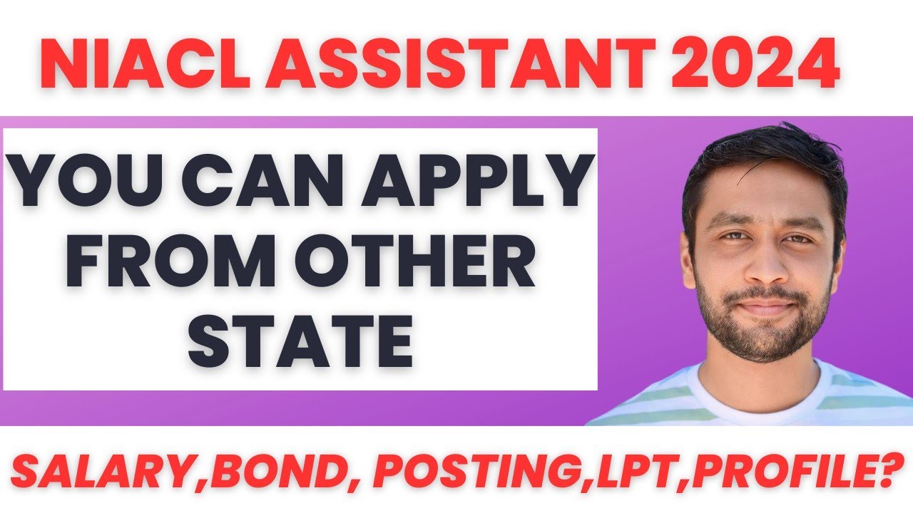 NIACL Assistant 2024 Job Reality:Job Profile, Posting,Work Culture,Job ...