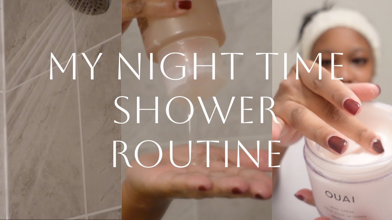 MY NIGHT TIME SHOWER ROUTINE | UPDATED - YouTube