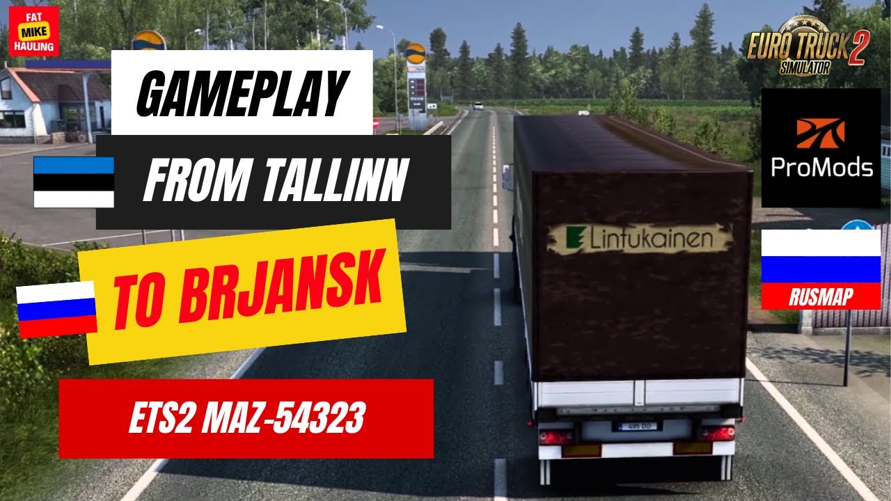 [ETS2 1.47] GamePlay | Nach Russland | Tallinn (EST) - Brjansk (RUS) | ProMods + RusMap | MAZ ...