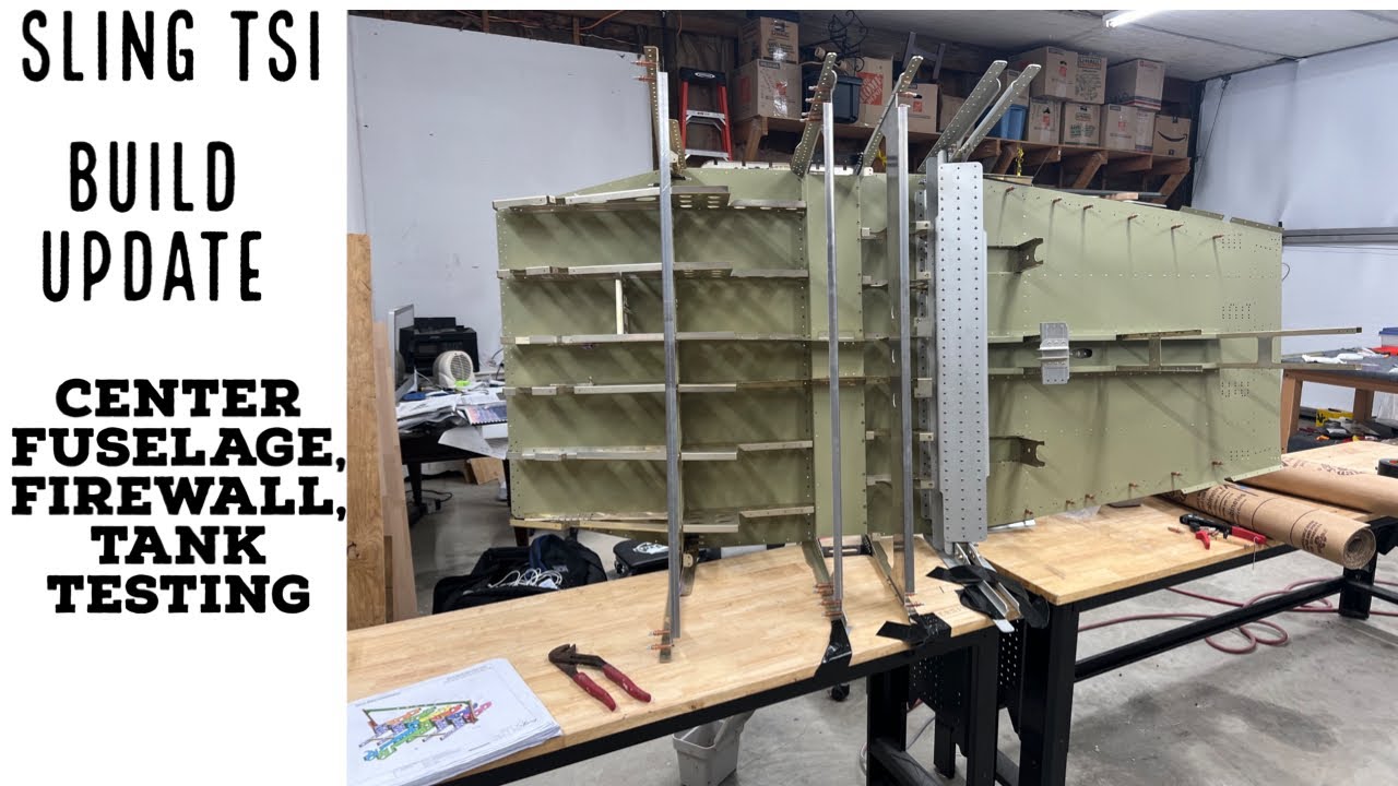 Sling TSI Build Update - Center Fuselage Assembly, Firewall work and ...