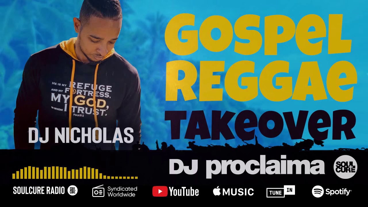 Gospel Reggae Takeover show ft DJ Nicholas - DJ Proclaima 28th Feb 2020 ...