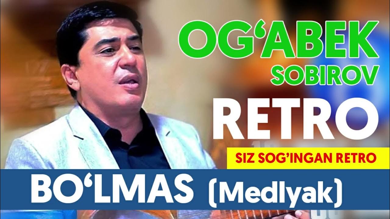 Og'abek Sobirov- Bo'lmas. Medlyak - YouTube