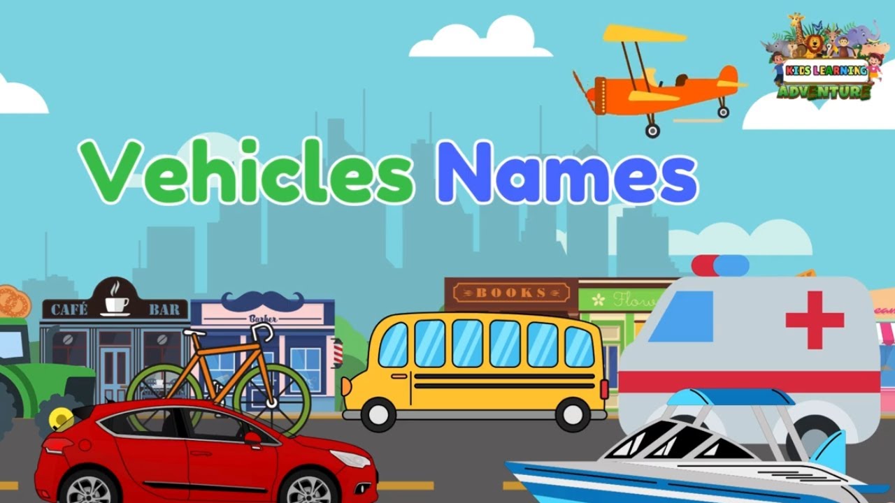Kids learn Vehicles Names | Kids Learning Adventure - YouTube