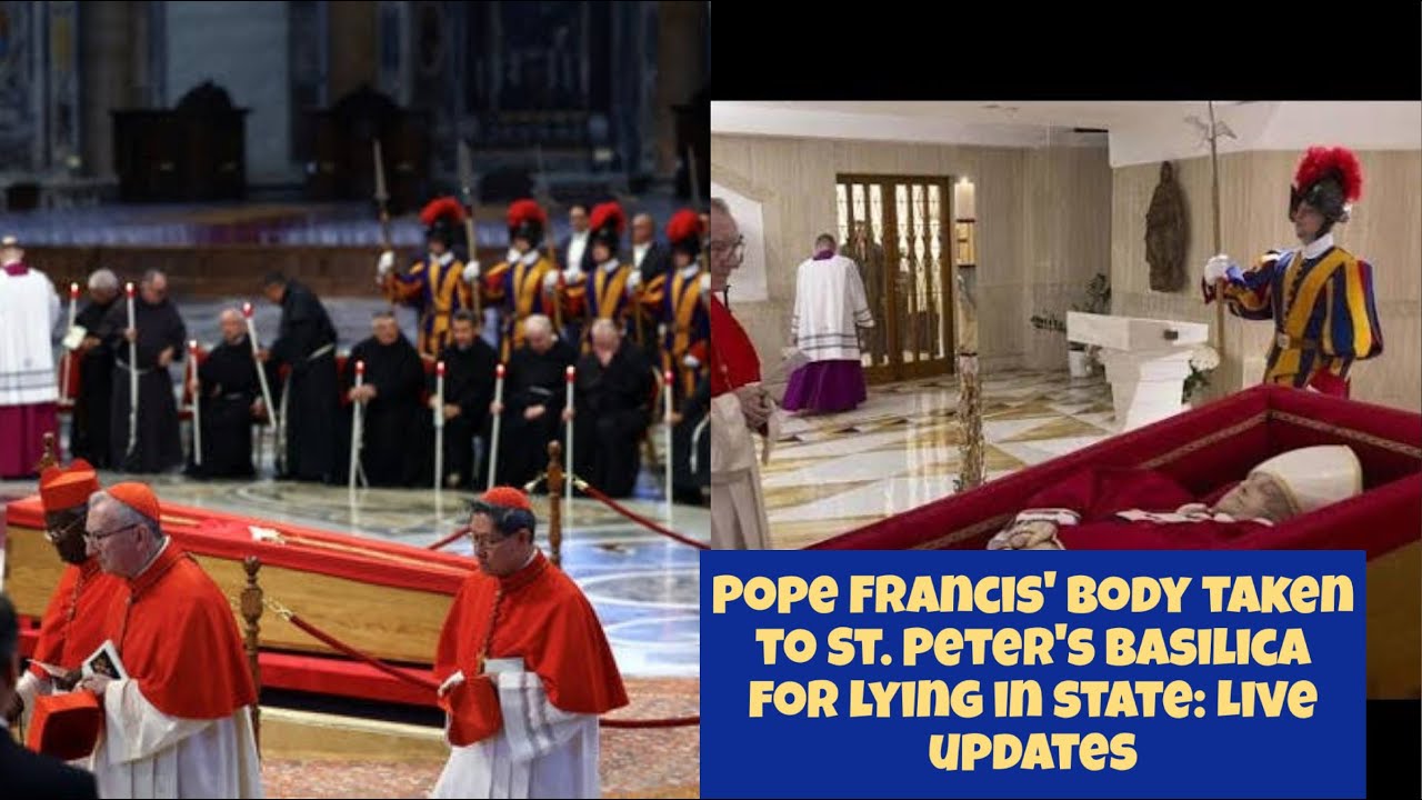 Pope Francis' body taken to St. Peter's Basilica for lying in state ...