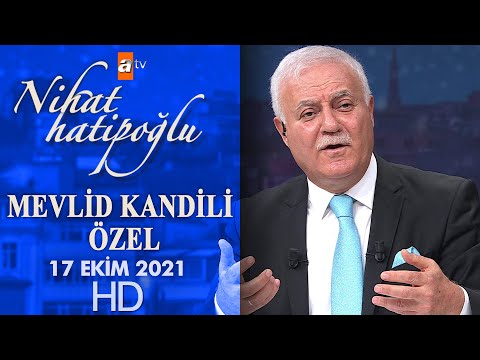 Nihat Hatipoğlu ile Mevlid Kandili Özel - 17 Ekim 2021