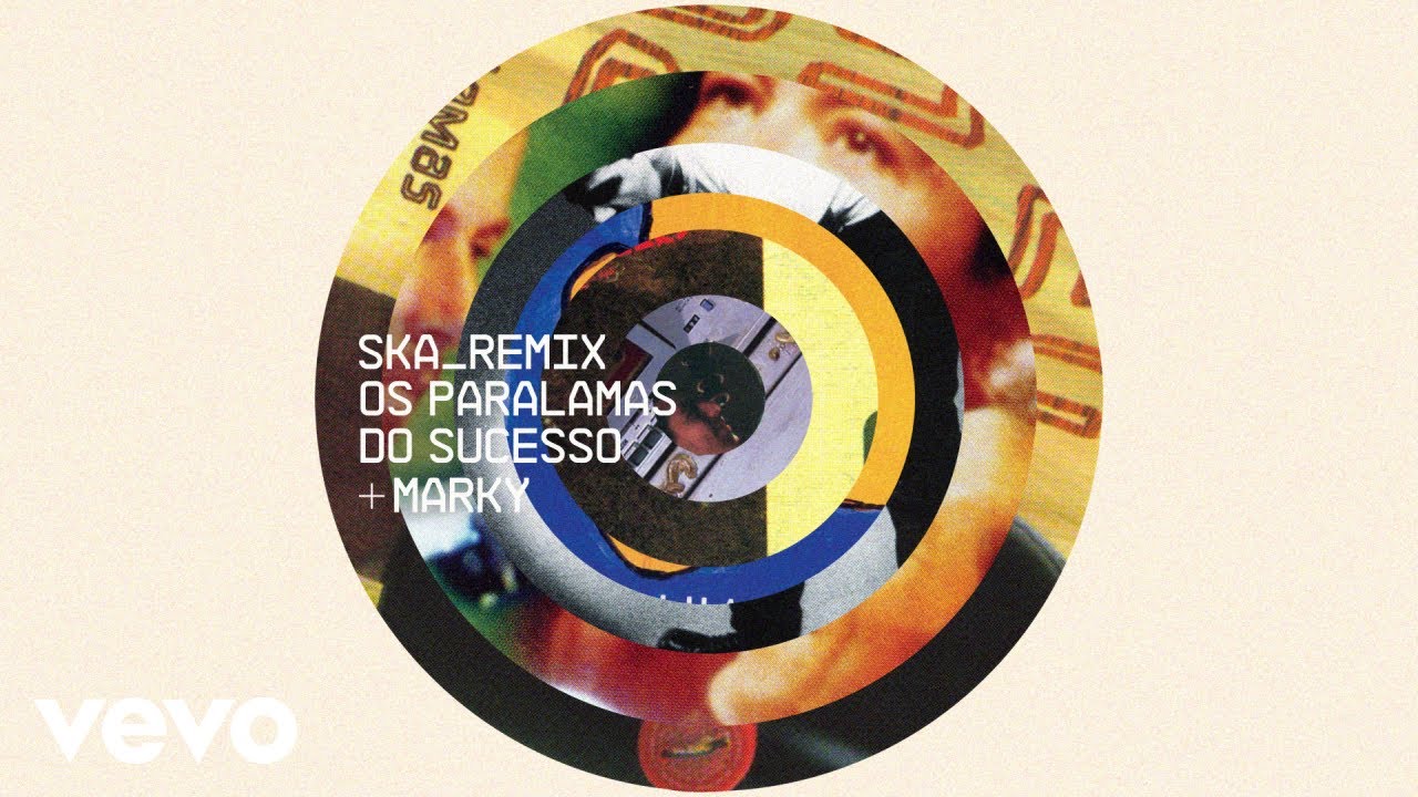 Os Paralamas Do Sucesso, DJ Marky - Ska (DJ Marky Remix) - YouTube Music